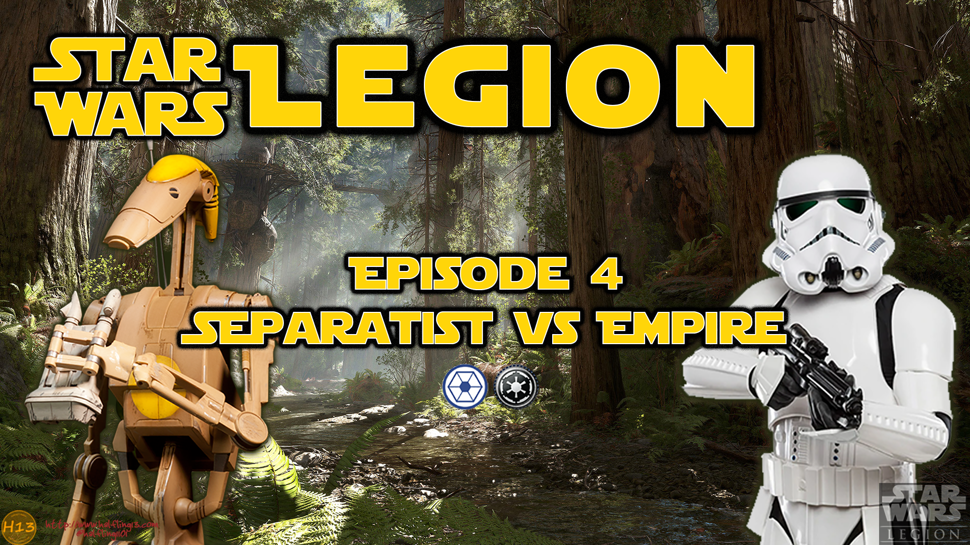 Legion – Separatist vs Empire – Halfling13 Hobbies